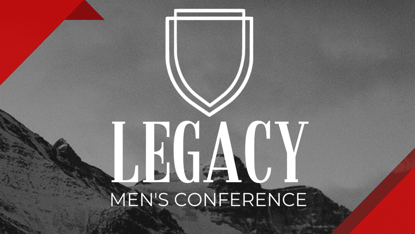 LEGACY Men's Conference